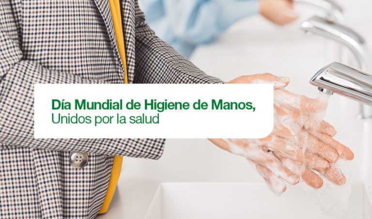 Día Mundial de Higiene de Manos: Salva vidas, limpia tus manos